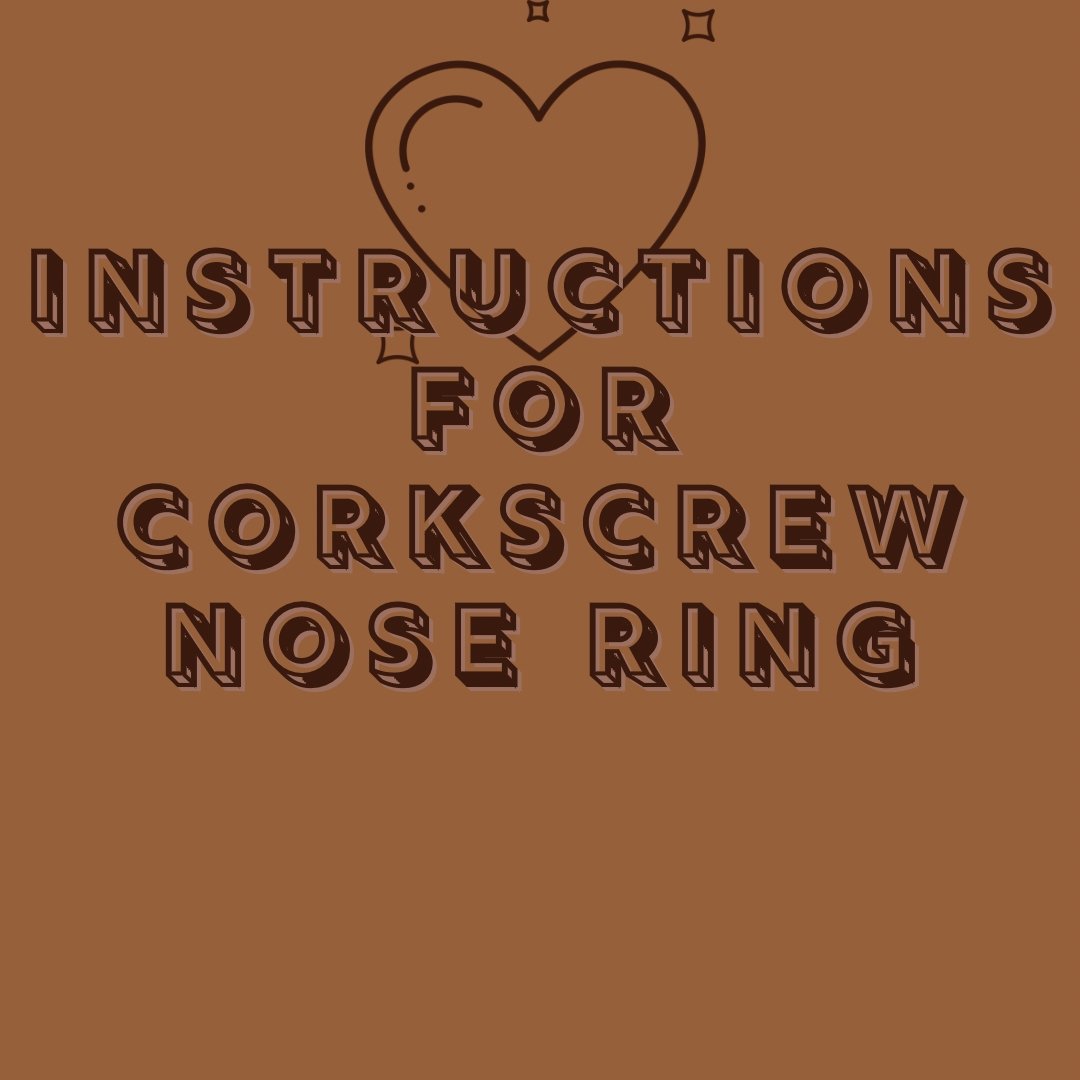 Instructions for corkscrew nose ring – YoniDa'Punani